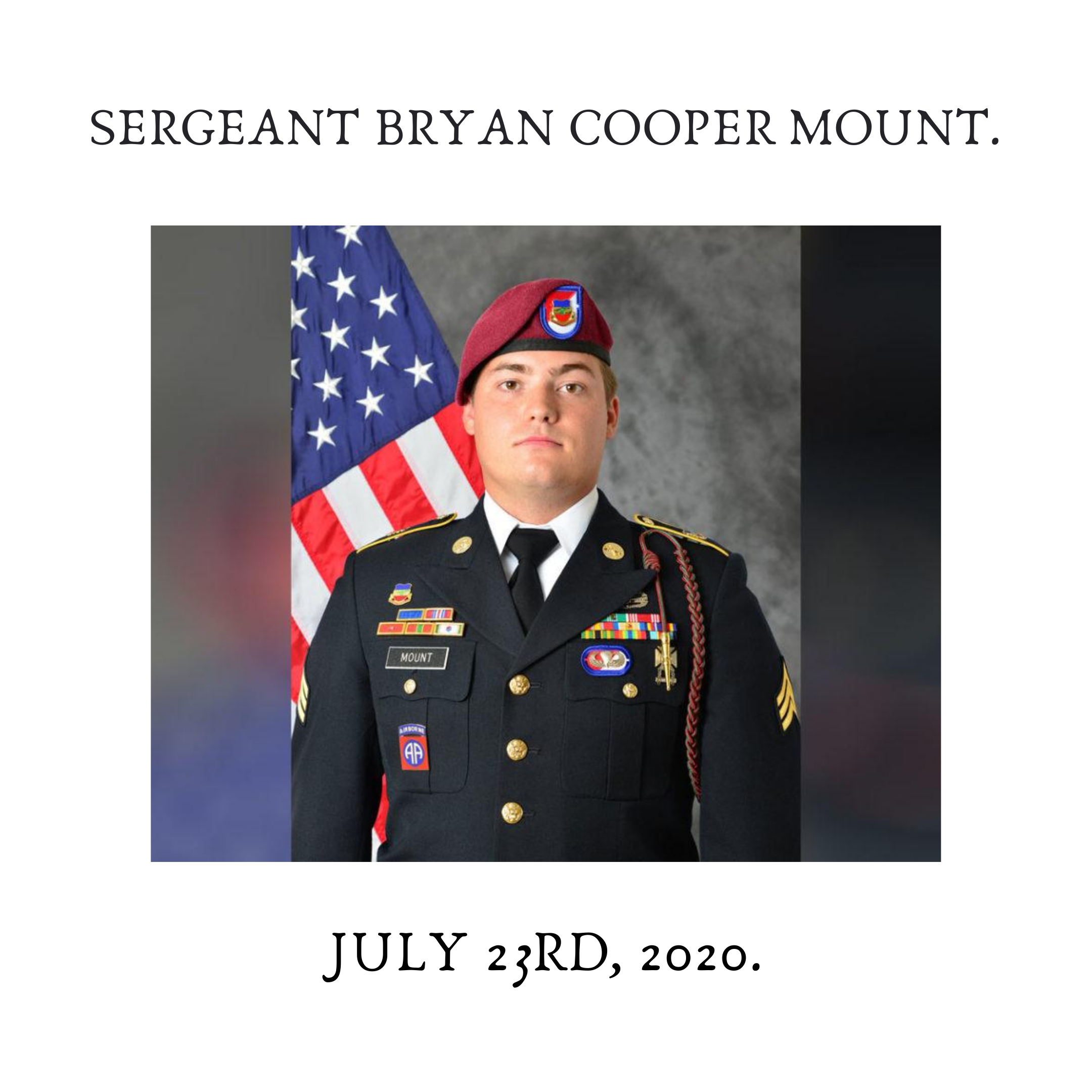 SERGEANT BRYAN COOPER MOUNT. – {HEART'S, FOREVER!}