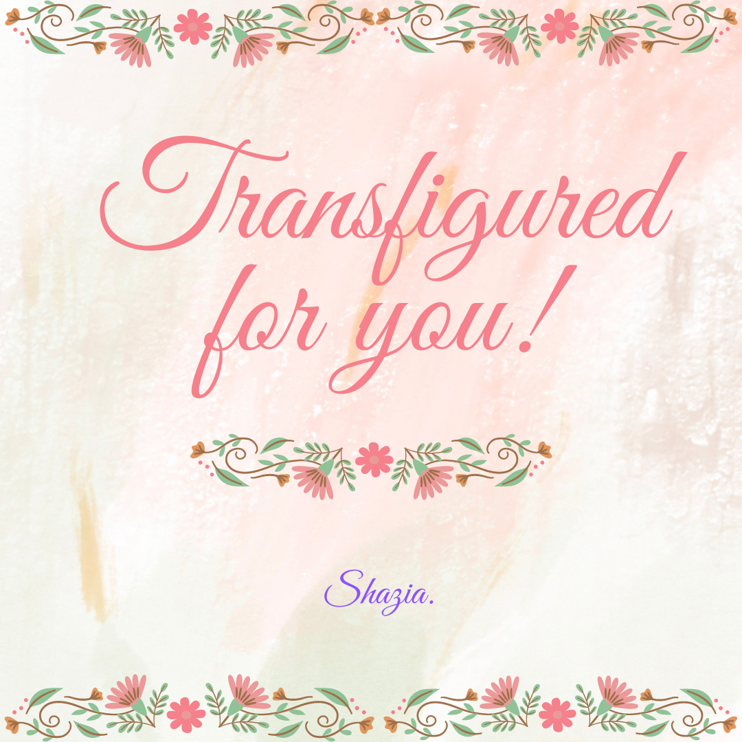 The Transfiguration of Jesus. – {HEART'S, FOREVER!}