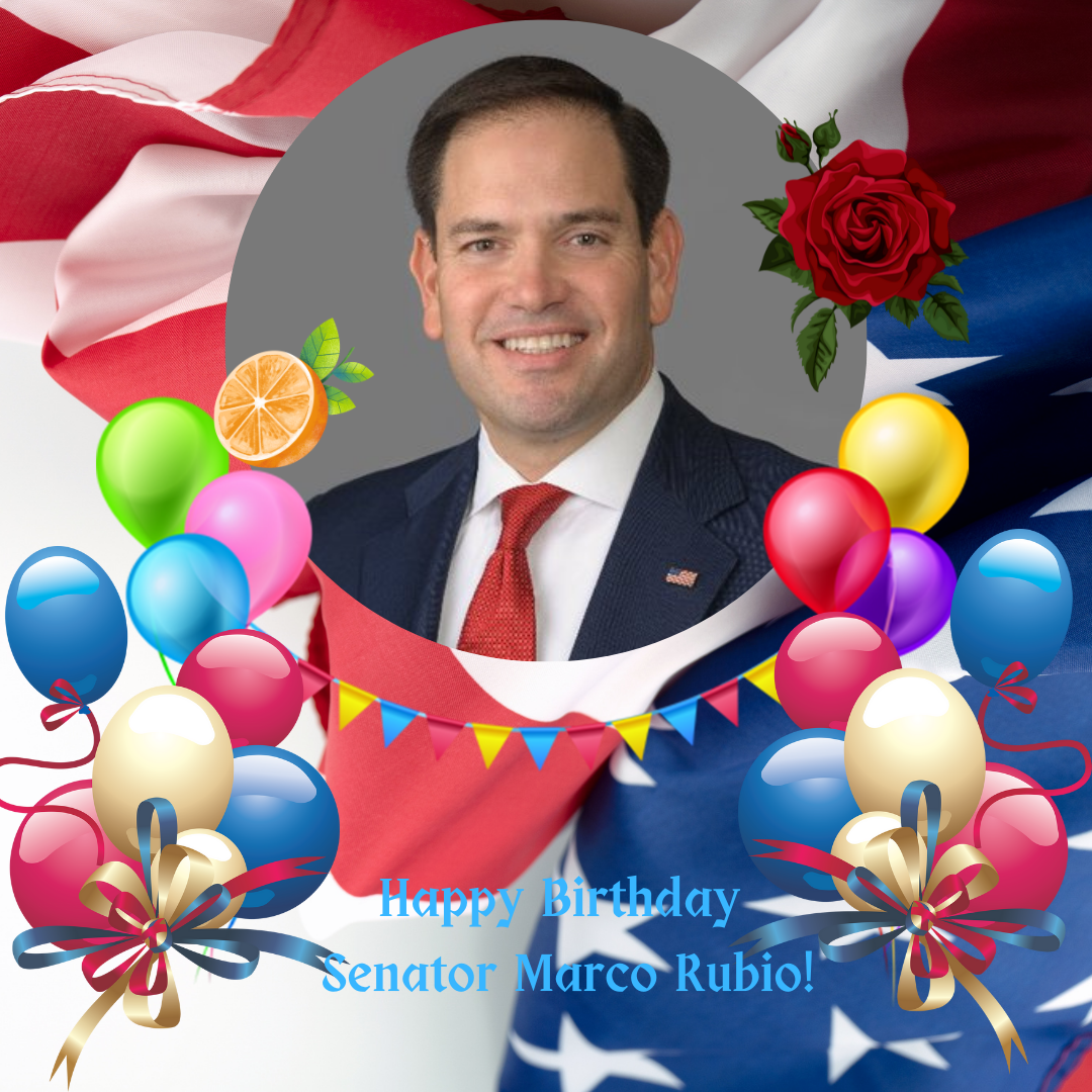 HAPPY BIRTHDAY SENATOR MARCO RUBIO! – {HEART'S, FOREVER!}