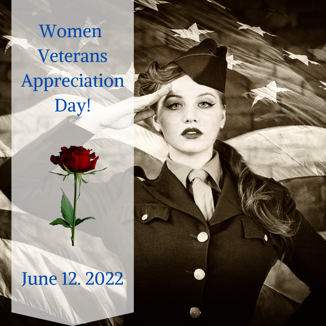 WOMEN VETERANS APPRECIATION DAY 2022. – {HEART'S, FOREVER!}