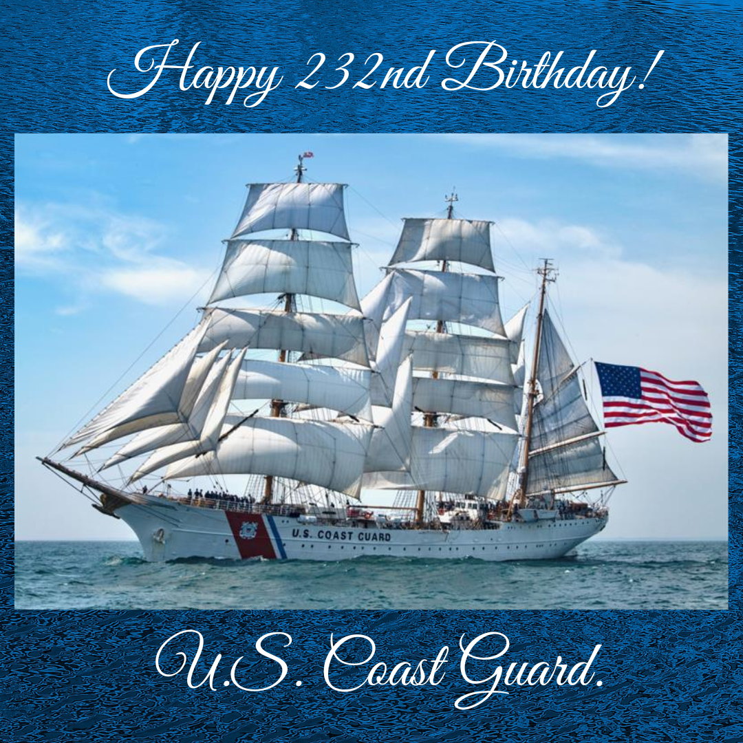 HAPPY BIRTHDAY U.S. COAST GUARD. – {HEART'S, FOREVER!}