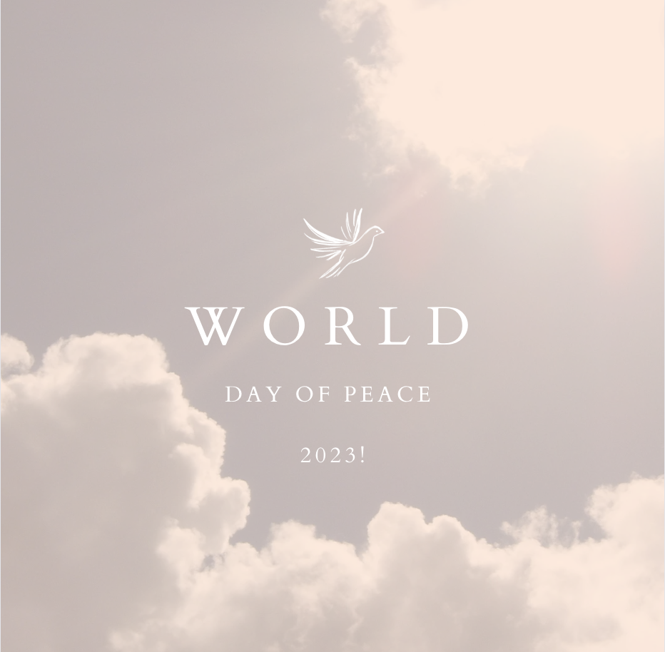 WORLD DAY OF PEACE 2023! – {HEART'S, FOREVER!}