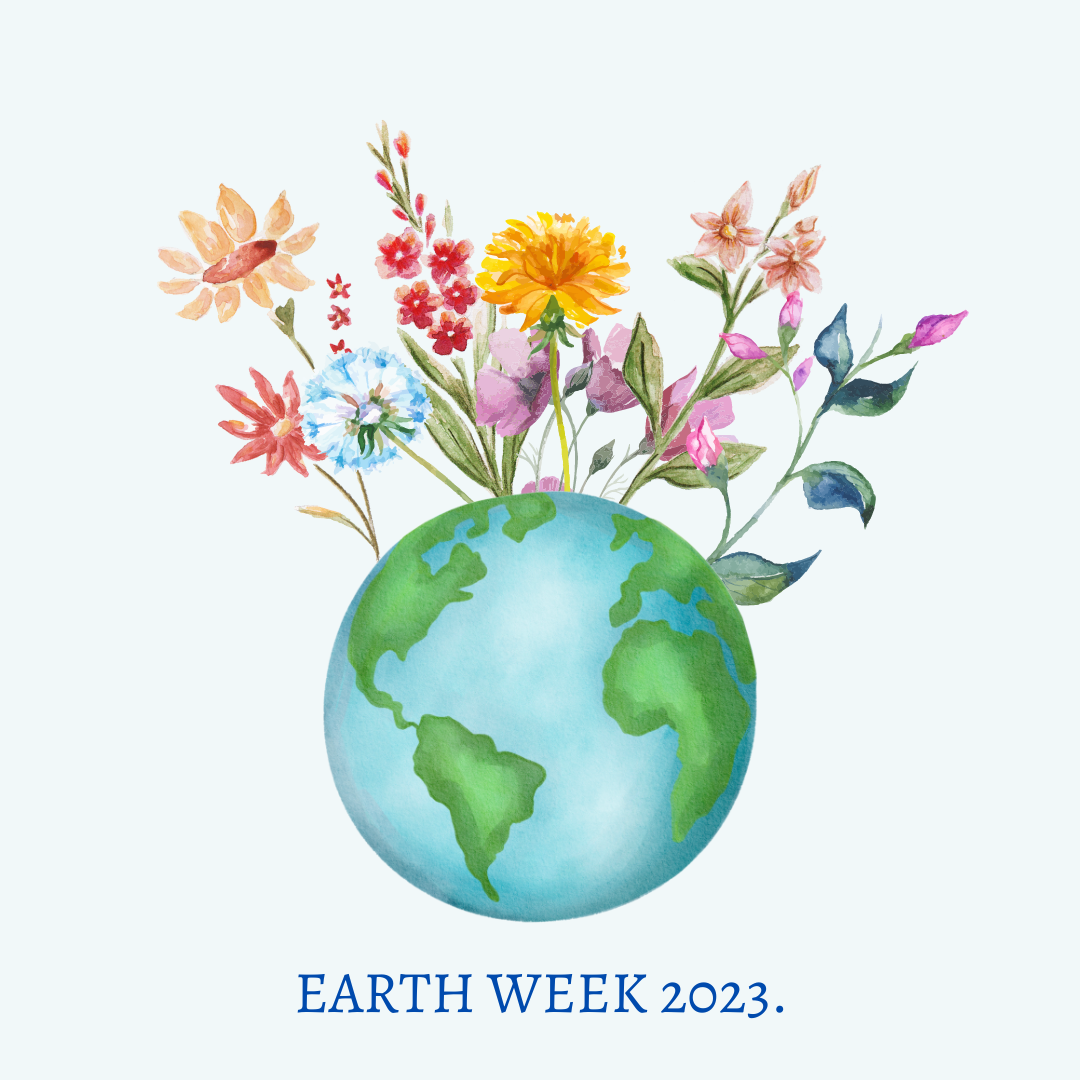 EARTH WEEK 2023. – {HEART'S, FOREVER!}