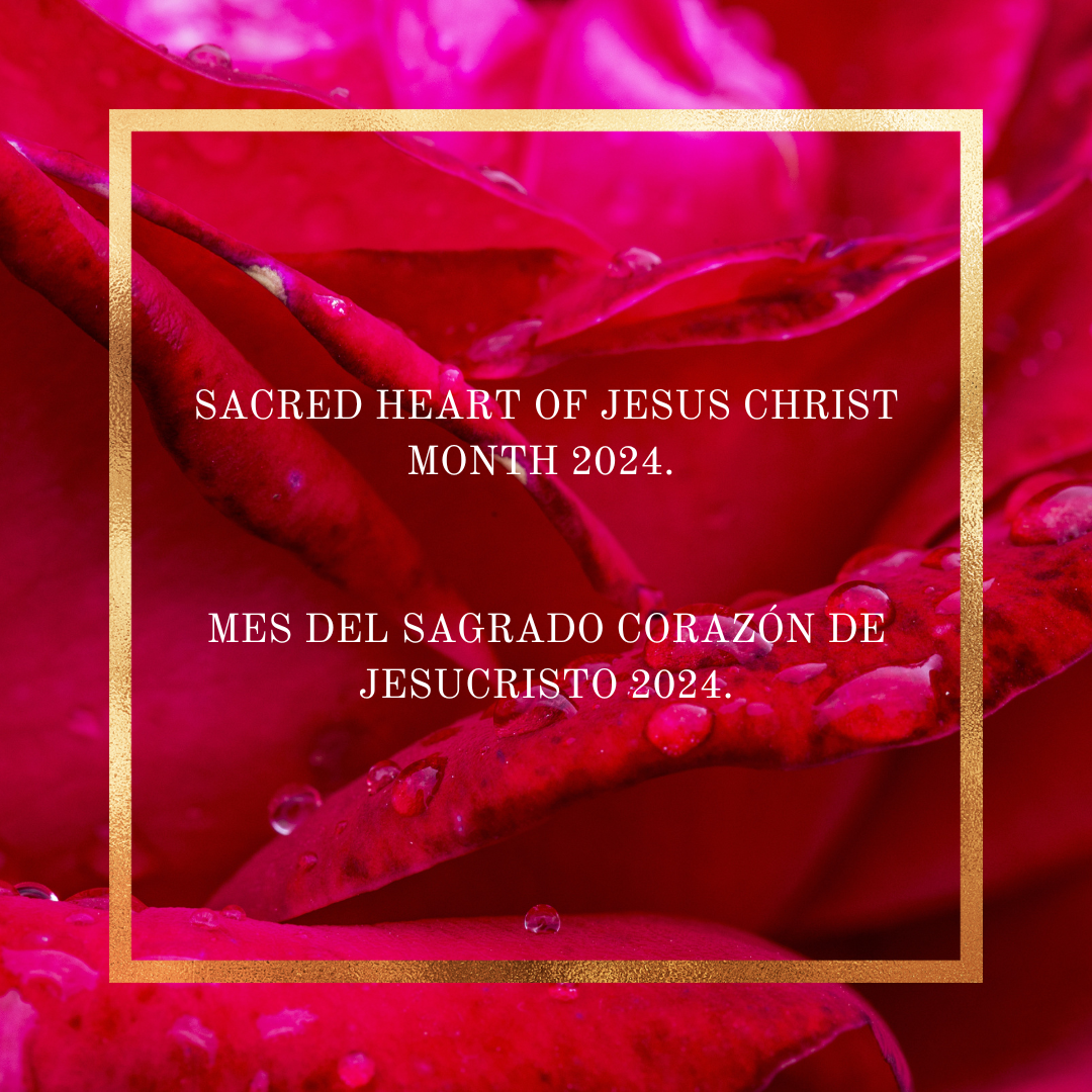 SACRED HEART OF JESUS CHRIST MONTH 2024. MES DEL SAGRADO CORAZÓN DE ...